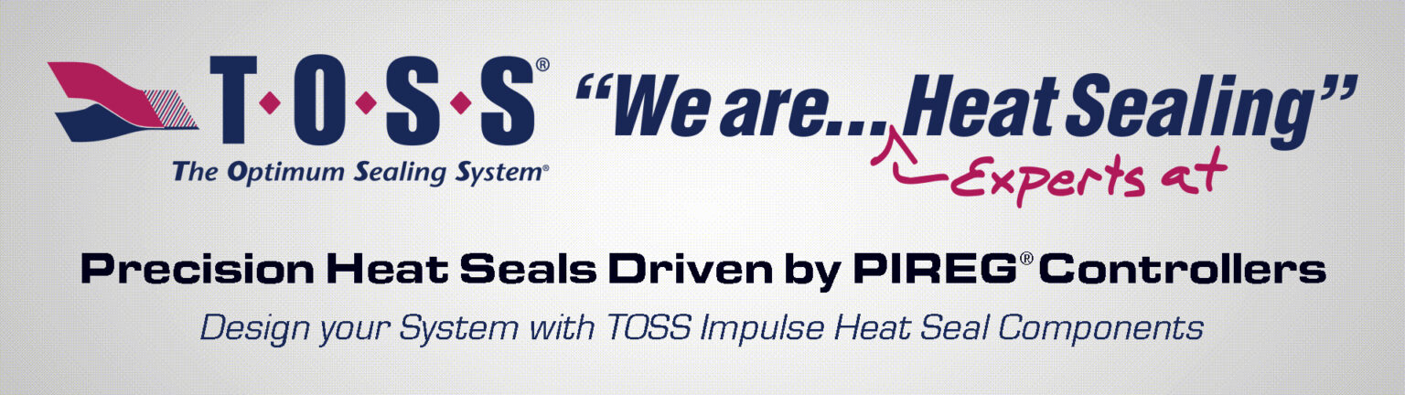 TOSS Technology - Impulse Heat Seal Controls & Components